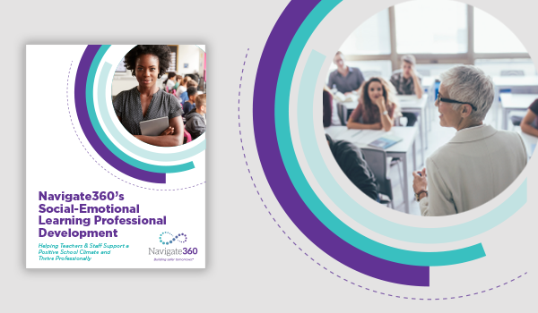 Navigate360’s Social-Emotional Learning Professional Development